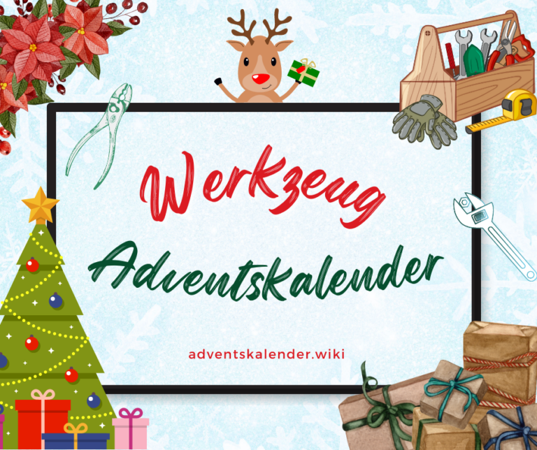 Die besten Werkzeug Adventskalender 2024 - Advents Kalender
